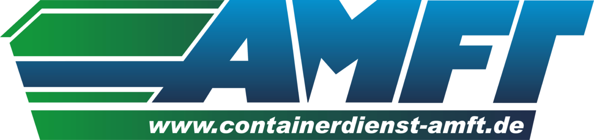 AMFT Container-Dienst - Abfallentsorgung von A bis Z.